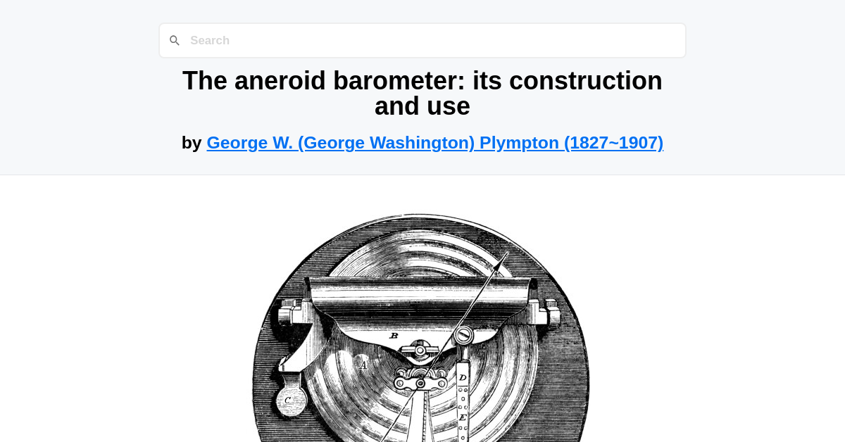 The aneroid barometer: its construction and use by George W. (George ...