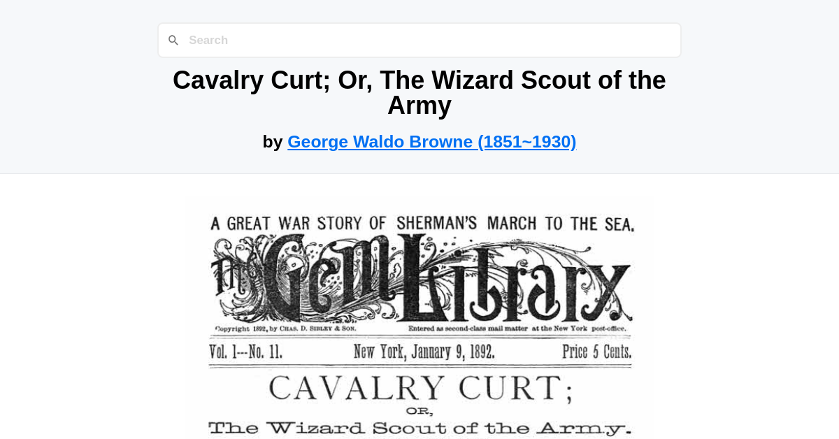 Cavalry Curt; Or, The Wizard Scout of the Army by George Waldo Browne ...