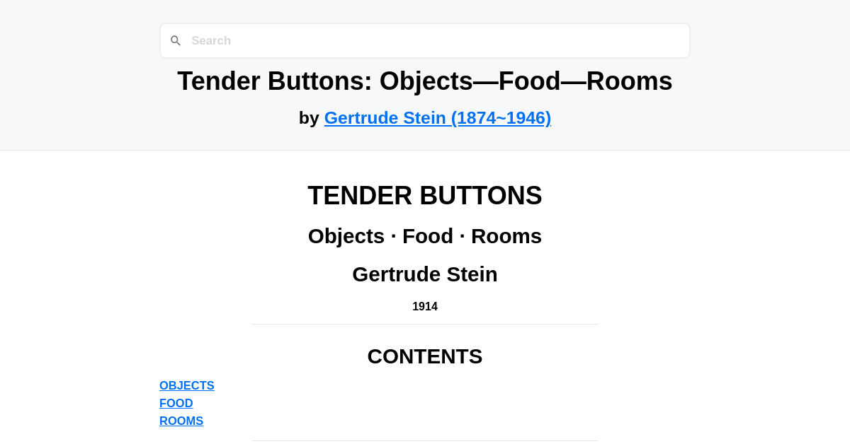 Tender Buttons: Objects—Food—Rooms by Gertrude Stein (1874~1946)