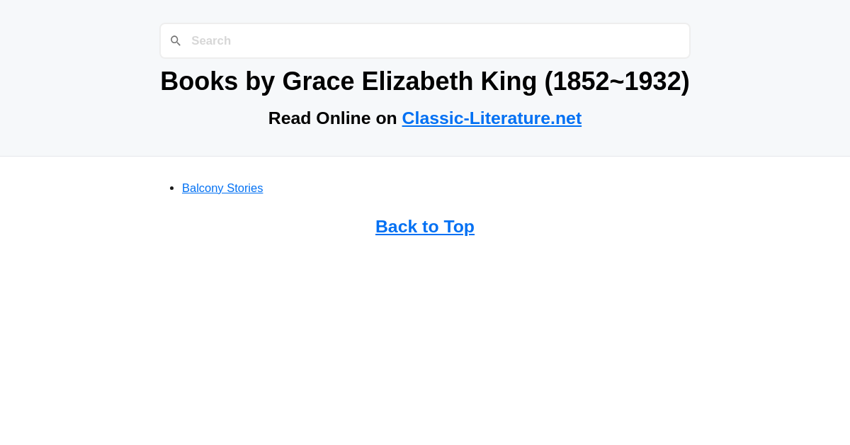 Books by Grace Elizabeth King (1852~1932) - Read Online on Classic ...