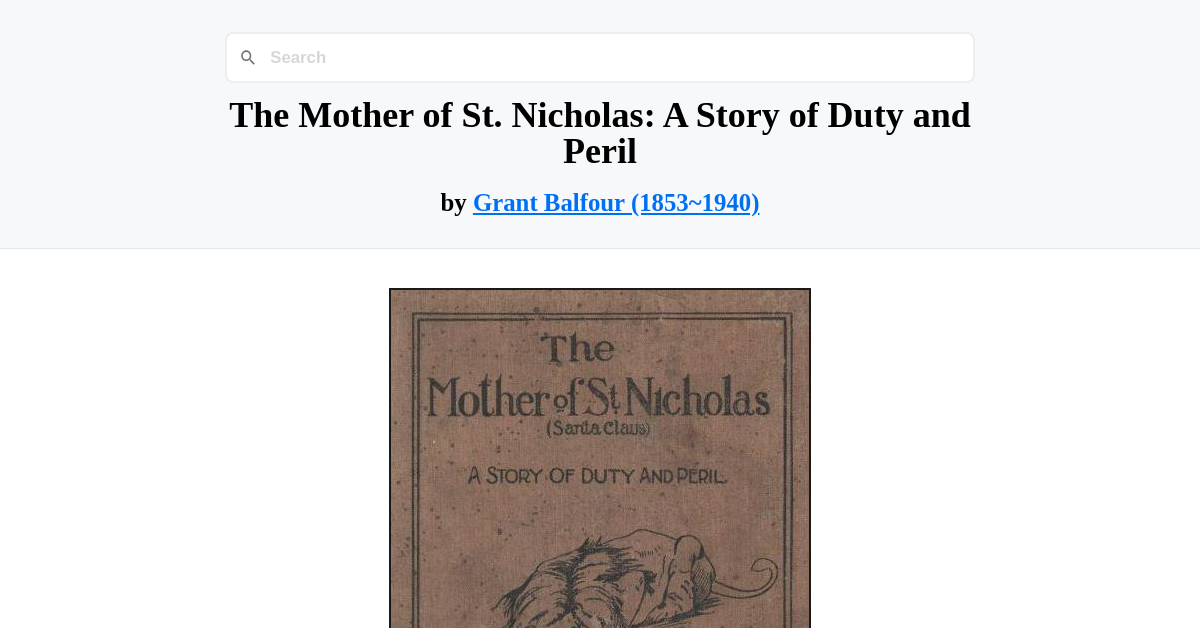 The Mother of St. Nicholas: A Story of Duty and Peril by Grant Balfour ...