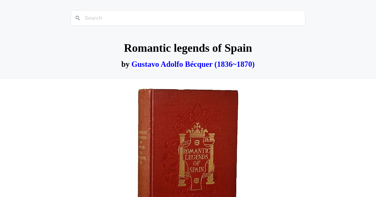 Romantic legends of Spain by Gustavo Adolfo Bécquer (1836~1870)