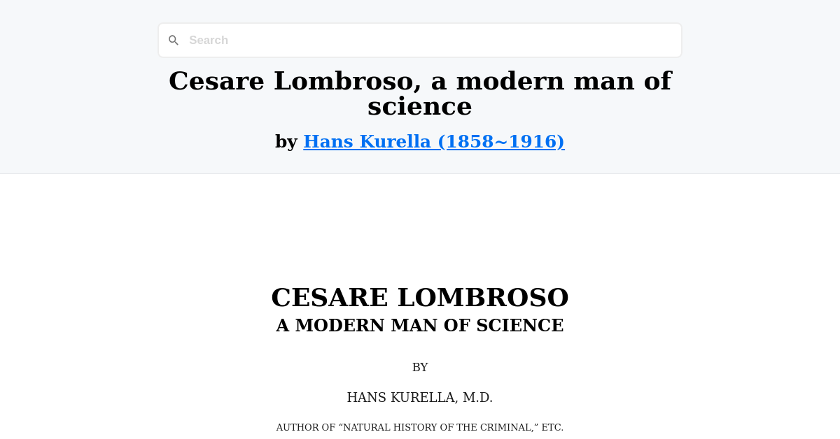 Cesare Lombroso, a modern man of science by Hans Kurella (1858~1916)