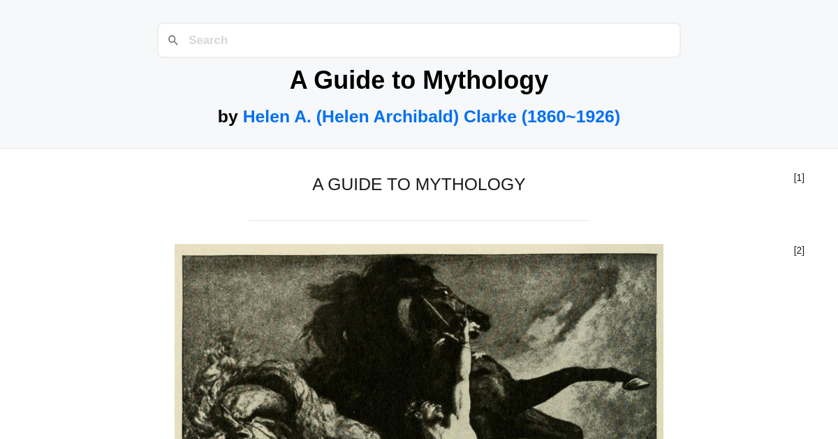 A Guide to Mythology by Helen A. (Helen Archibald) Clarke (1860~1926)