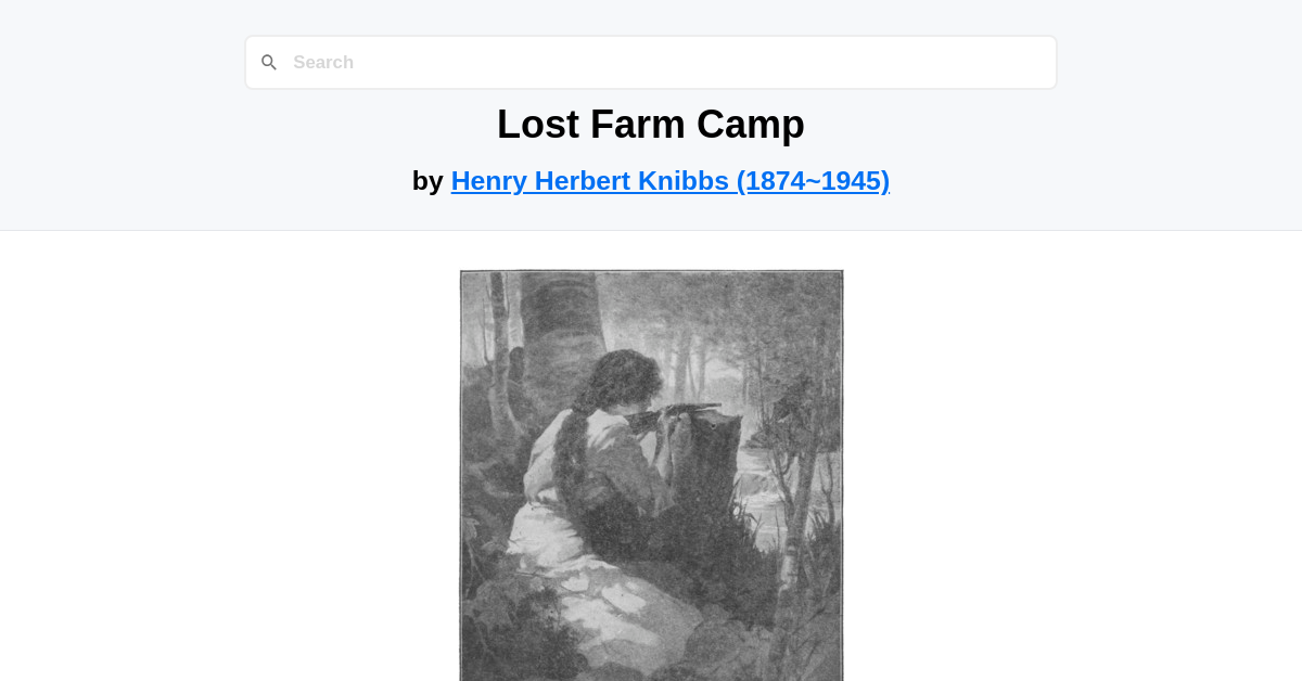 Lost Farm Camp by Henry Herbert Knibbs (1874~1945)