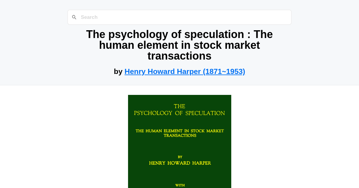 The psychology of speculation : The human element in stock market ...