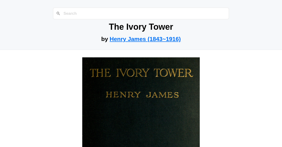 The Ivory Tower by Henry James (1843~1916)