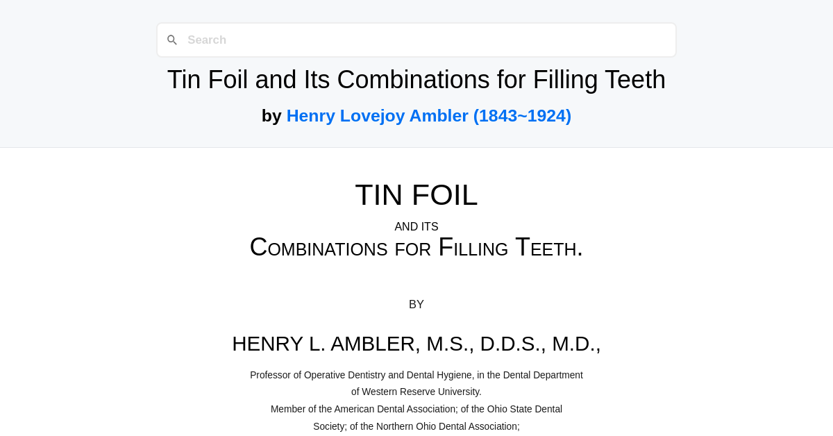 Tin Foil and Its Combinations for Filling Teeth by Henry Lovejoy Ambler ...
