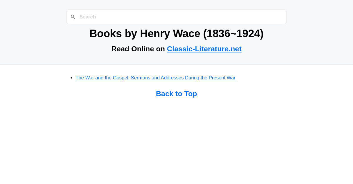 Books by Henry Wace (1836~1924) - Read Online on Classic-Literature.net