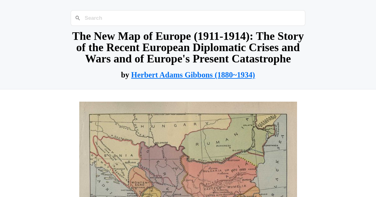 The New Map of Europe (1911-1914): The Story of the Recent European ...