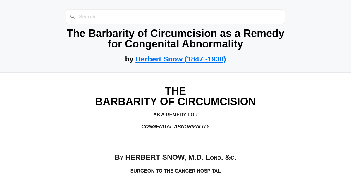 The Barbarity of Circumcision as a Remedy for Congenital Abnormality by Herbert Snow (1847~1930)