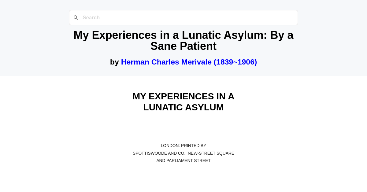 My Experiences in a Lunatic Asylum: By a Sane Patient