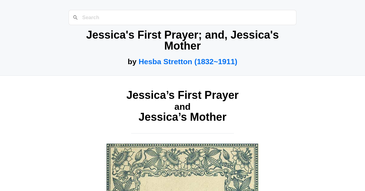 Jessica's First Prayer; and, Jessica's Mother by Hesba Stretton (1832~1911)