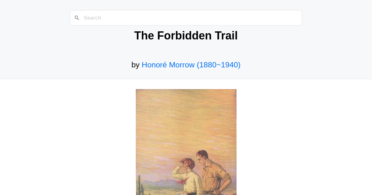 The Forbidden Trail by Honoré Morrow (1880~1940)