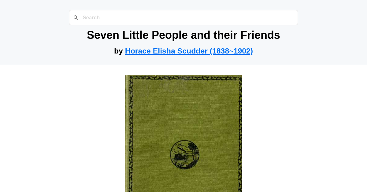 Seven Little People and their Friends by Horace Elisha Scudder (1838~1902)