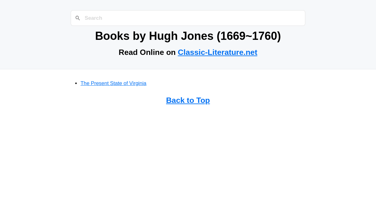 Books by Hugh Jones (1669~1760) - Read Online on Classic-Literature.net