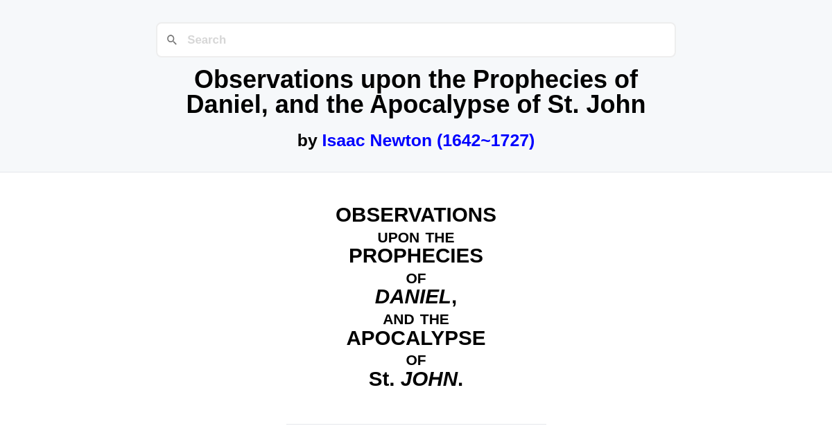 Observations upon the Prophecies of Daniel, and the Apocalypse of St. John by Isaac Newton (1642 ...