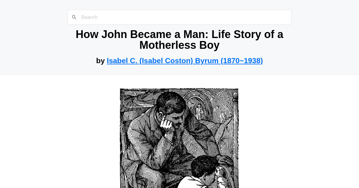 How John Became a Man: Life Story of a Motherless Boy