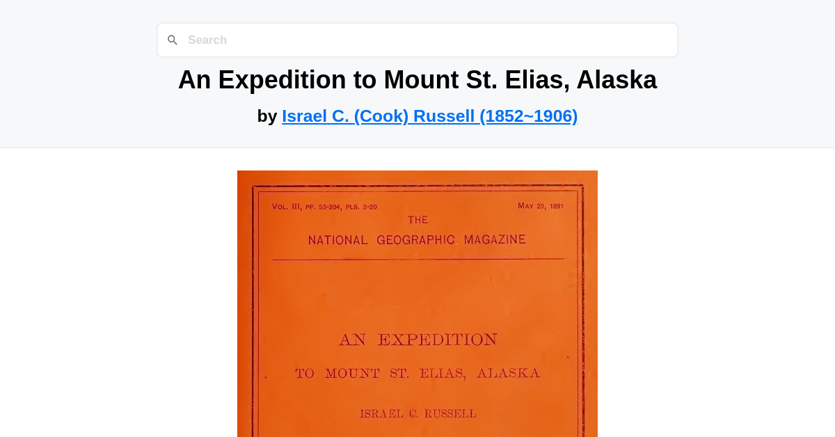 An Expedition to Mount St. Elias, Alaska by Israel C. (Cook) Russell ...