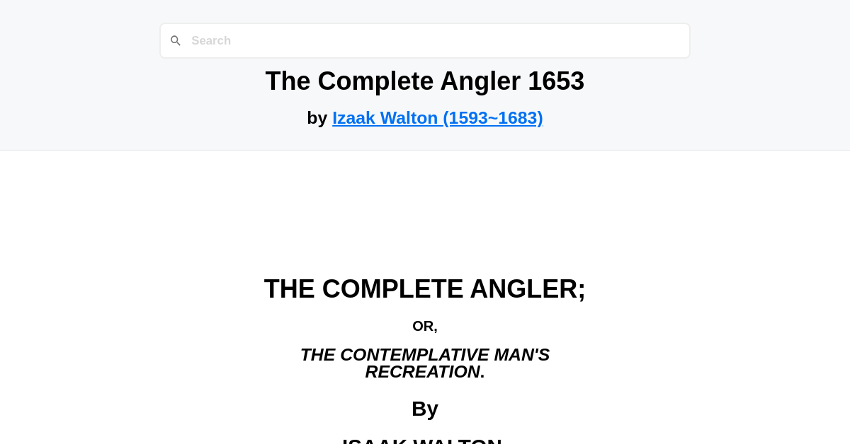The Complete Angler 1653 by Izaak Walton (1593~1683)