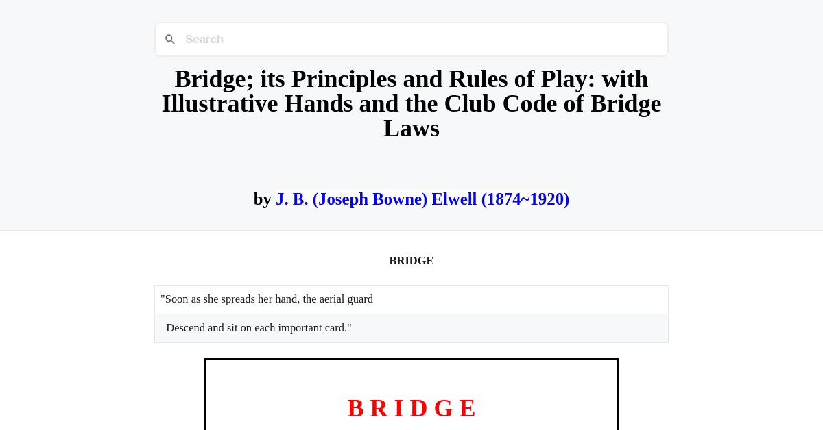 Bridge; its Principles and Rules of Play: with Illustrative Hands and ...