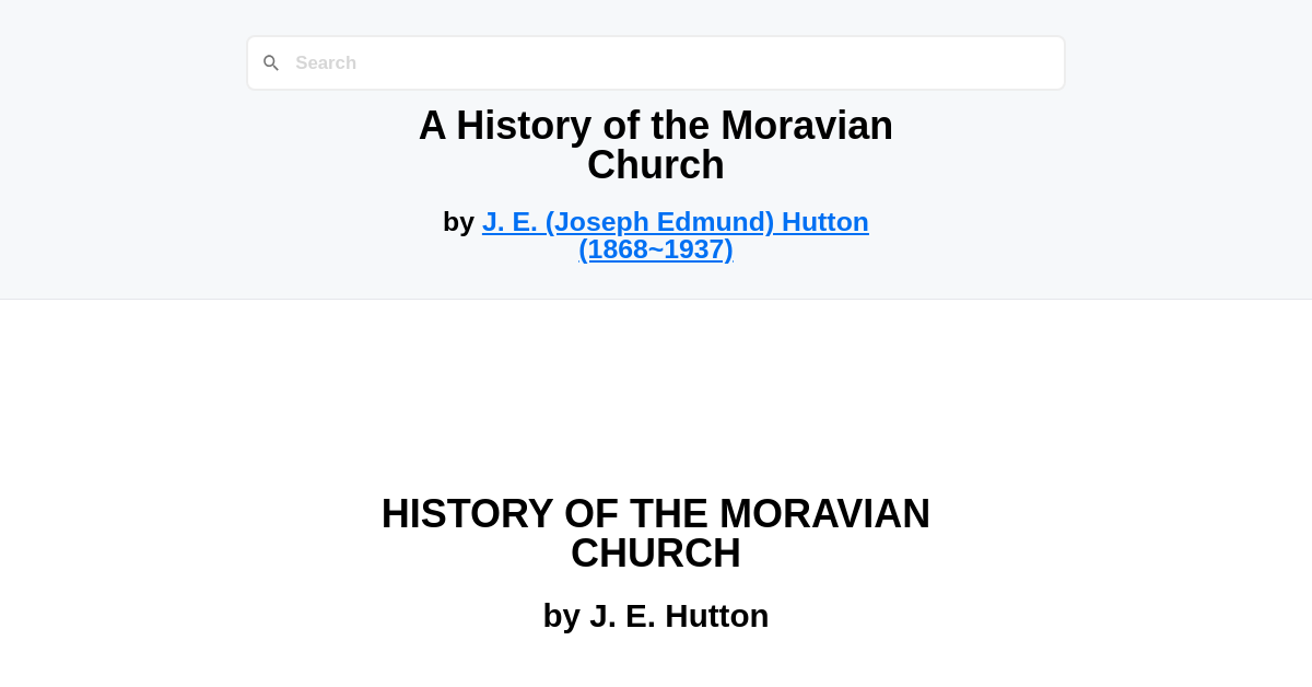 A History of the Moravian Church by J. E. (Joseph Edmund) Hutton (1868 ...