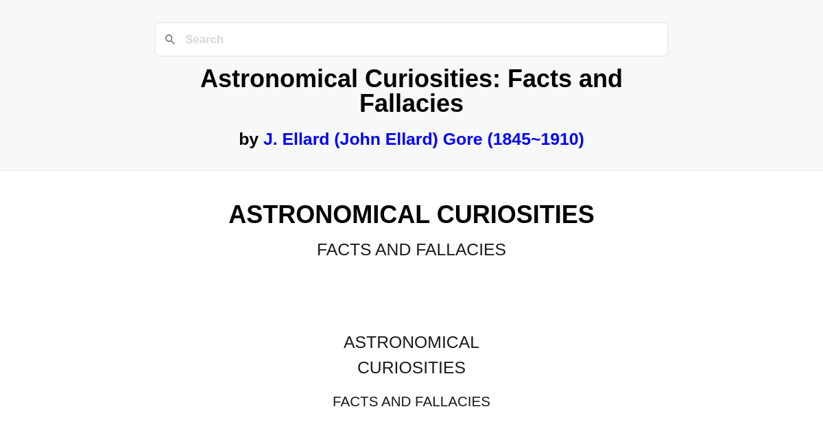 Astronomical Curiosities: Facts and Fallacies by J. Ellard (John Ellard ...