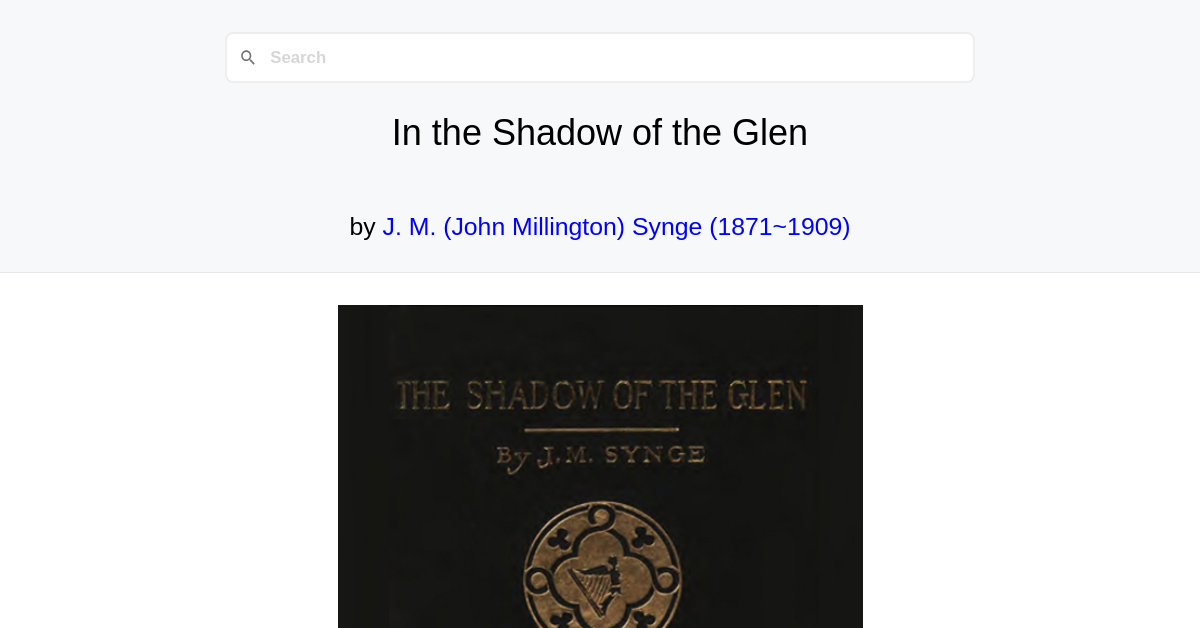 In the Shadow of the Glen by J. M. (John Millington) Synge (1871~1909)