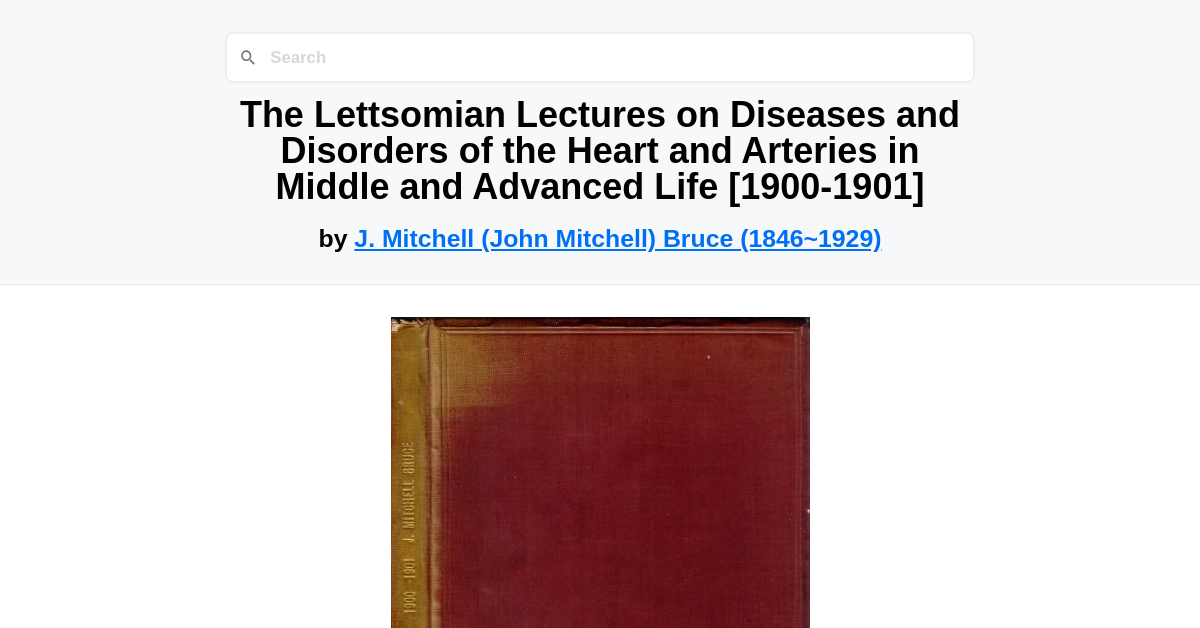 The Lettsomian Lectures on Diseases and Disorders of the Heart and ...