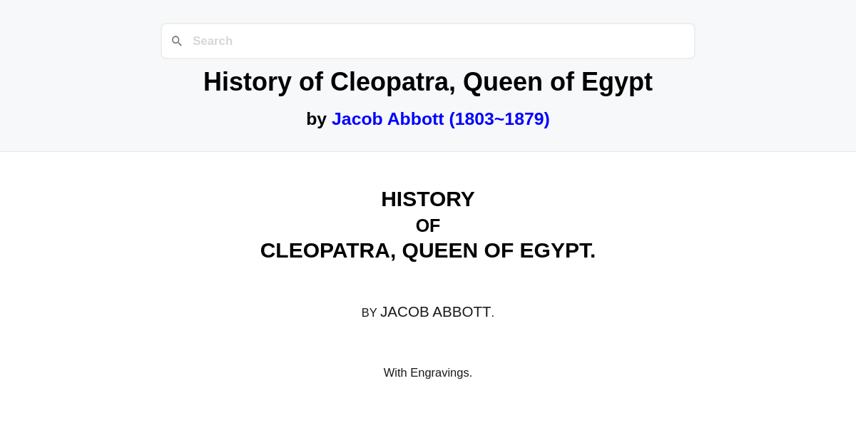History of Cleopatra, Queen of Egypt by Jacob Abbott (1803~1879)