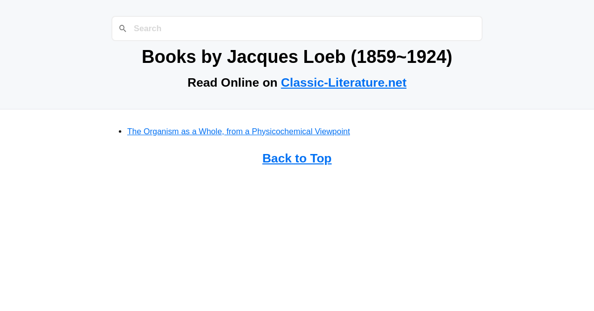 Books by Jacques Loeb (1859~1924) - Read Online on Classic-Literature.net