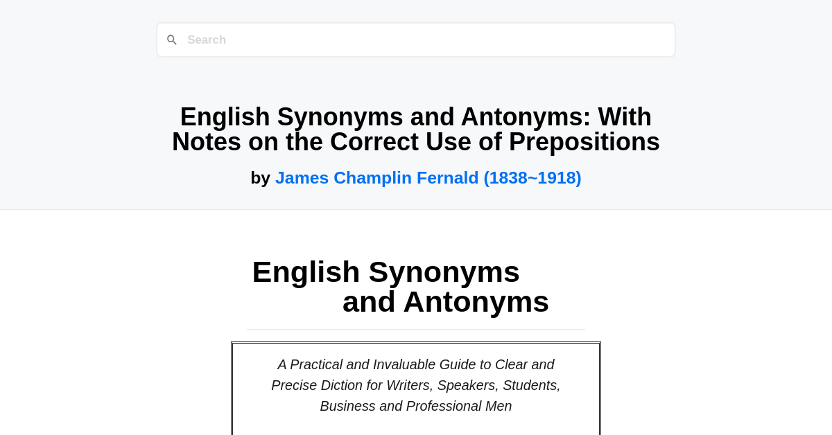 English Synonyms and Antonyms: With Notes on the Correct Use of ...