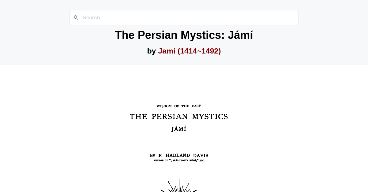 The Persian Mystics: Jámí by Jami (1414~1492)