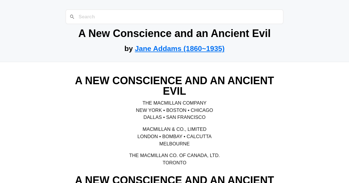 A New Conscience and an Ancient Evil by Jane Addams (1860~1935)