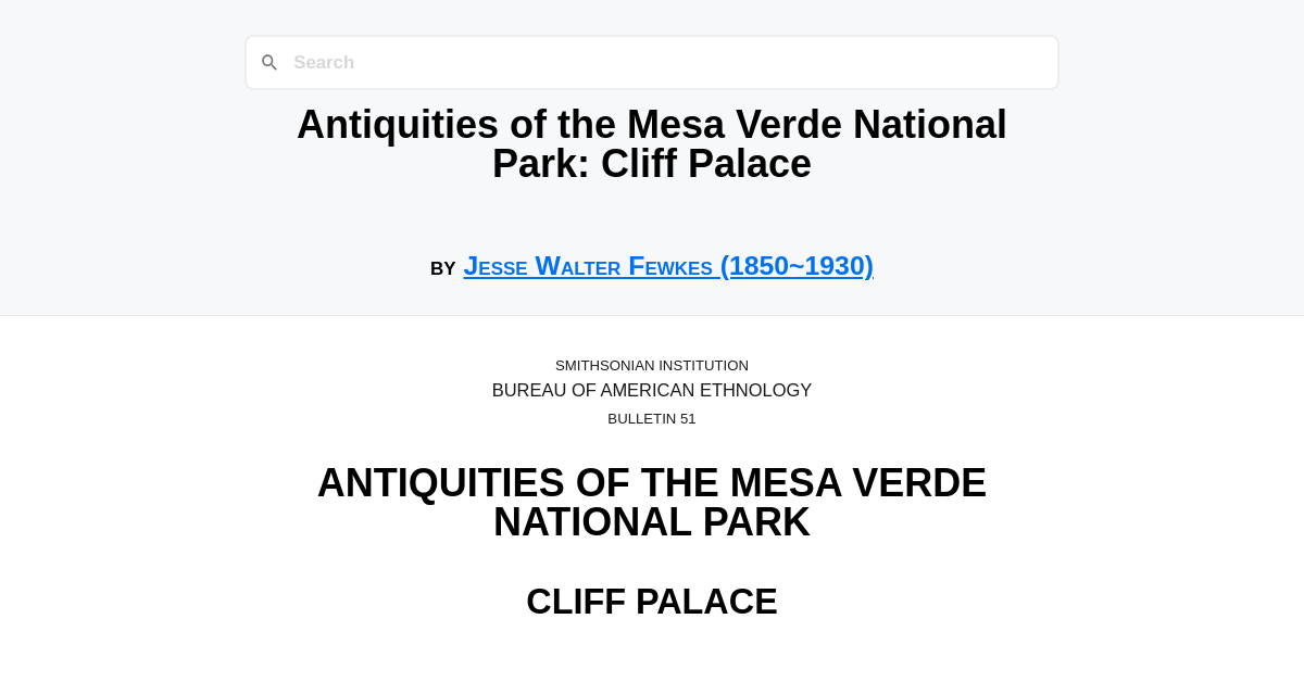 Antiquities of the Mesa Verde National Park: Cliff Palace by Jesse ...