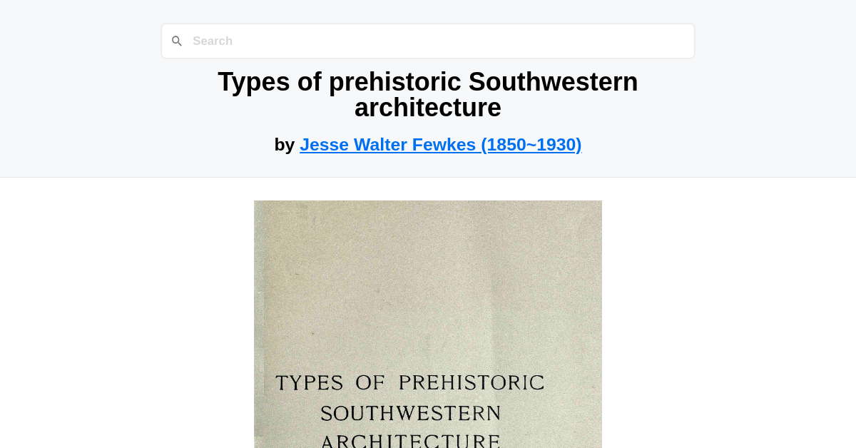 Types of prehistoric Southwestern architecture by Jesse Walter Fewkes ...