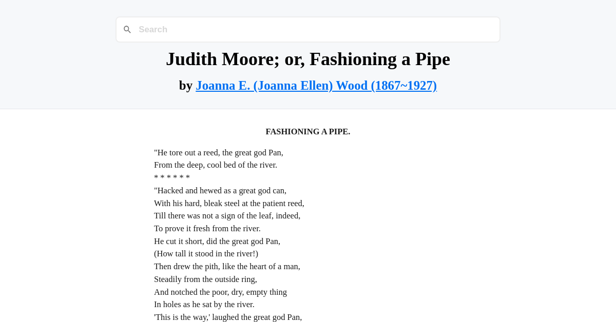 Judith Moore; or, Fashioning a Pipe by Joanna E. (Joanna Ellen) Wood (1867~1927)