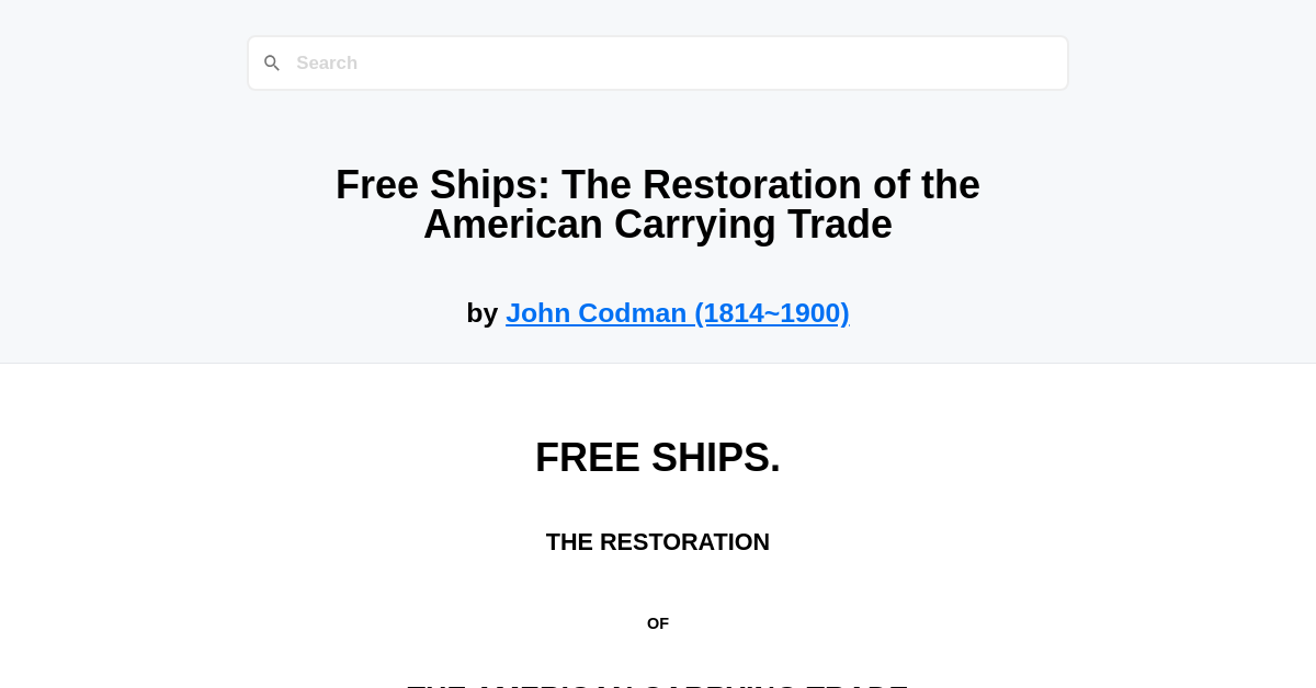 Free Ships: The Restoration of the American Carrying Trade by John ...