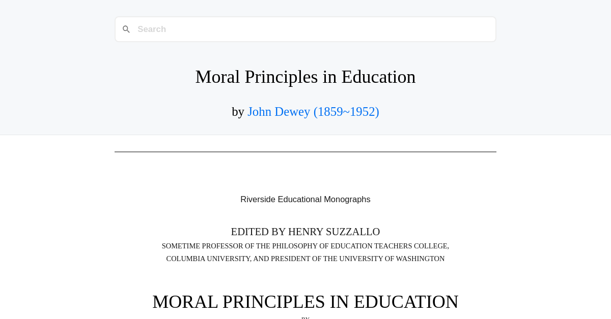 Moral Principles in Education by John Dewey (1859~1952)