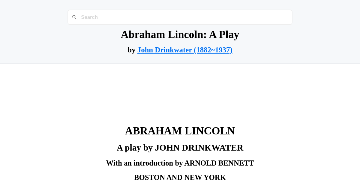 Abraham Lincoln: A Play by John Drinkwater (1882~1937)
