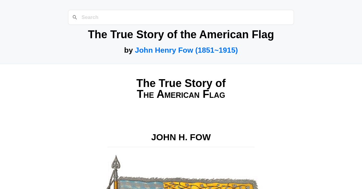 The True Story of the American Flag by John Henry Fow (1851~1915)