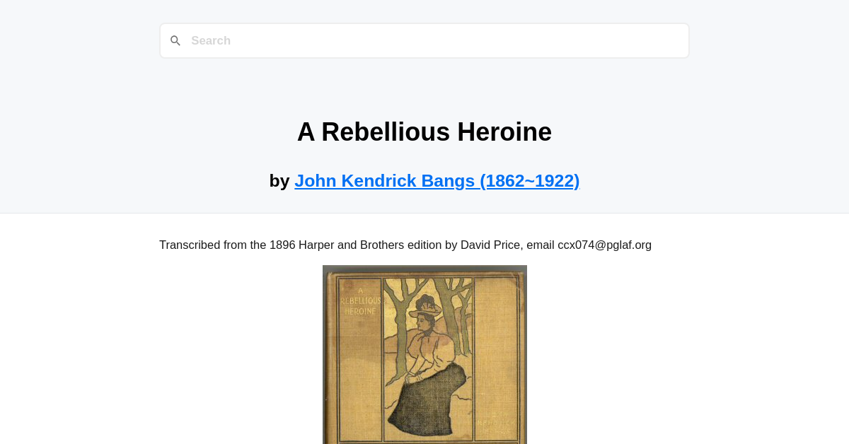 A Rebellious Heroine by John Kendrick Bangs (1862~1922)