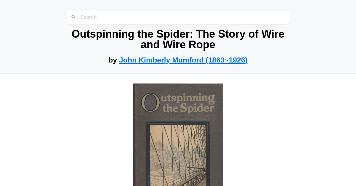 Outspinning the Spider: The Story of Wire and Wire Rope by John ...
