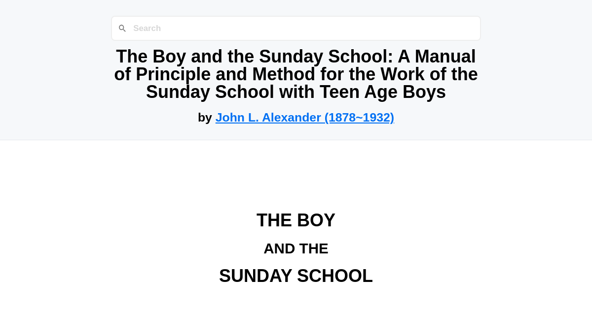 The Boy and the Sunday School: A Manual of Principle and Method for the ...