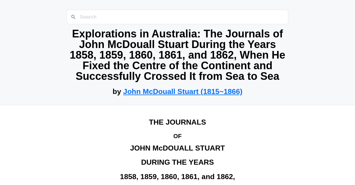 Explorations in Australia: The Journals of John McDouall Stuart During ...