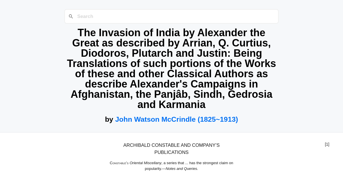 The Invasion of India by Alexander the Great as described by Arrian, Q ...