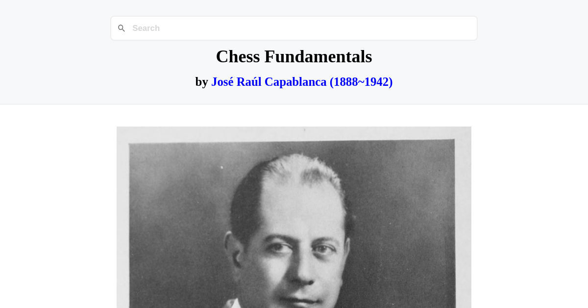 Chess Fundamentals by José Raúl Capablanca (1888~1942)