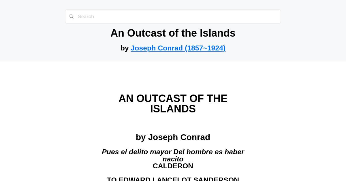 An Outcast of the Islands by Joseph Conrad (1857~1924)