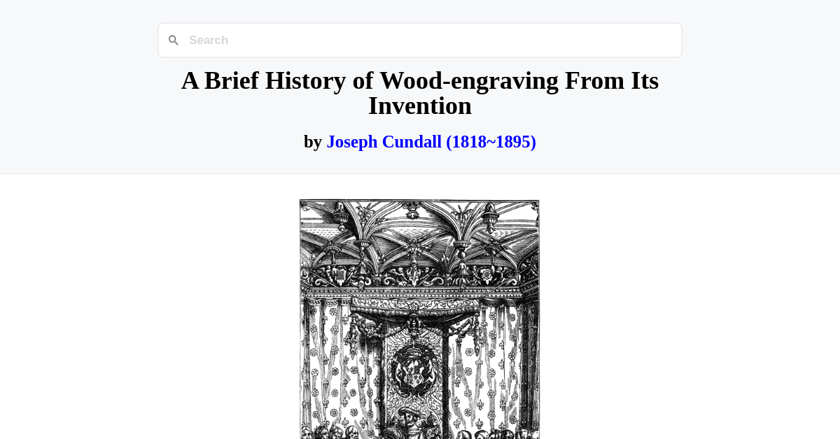 A Brief History of Wood-engraving From Its Invention by Joseph Cundall ...