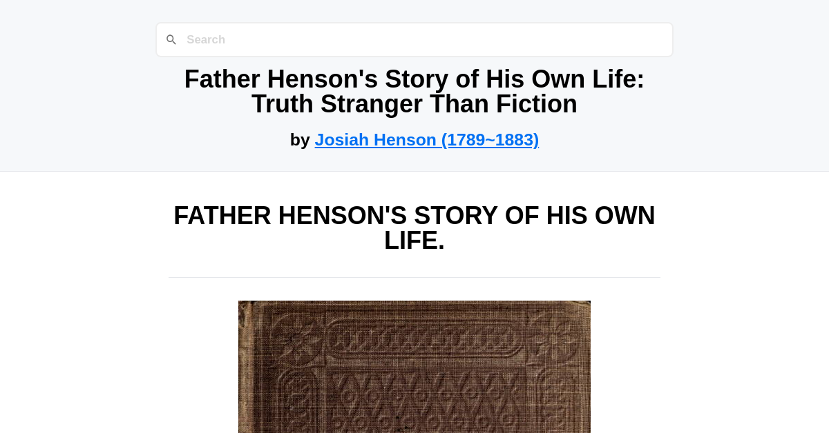 Father Henson's Story of His Own Life: Truth Stranger Than Fiction by ...